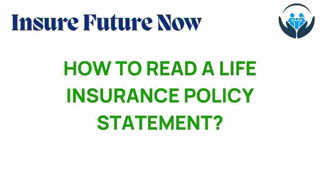 Mastering Your Life Insurance Policy Statement A Step by Step Guide Mastering Your Life Insurance Policy Statement A Step by Step Guide